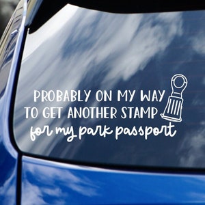 Passport Stamp Car Decal, National Park Passport Decal, Probably on My ...