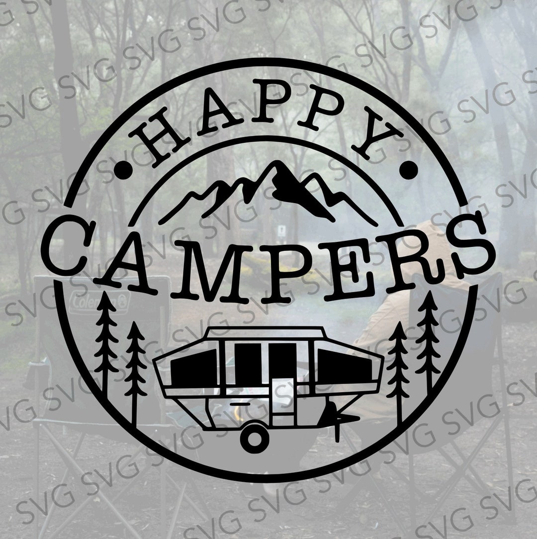 Pop up Camper SVG, Happy Campers SVG, Happy Campers Trailer - Etsy