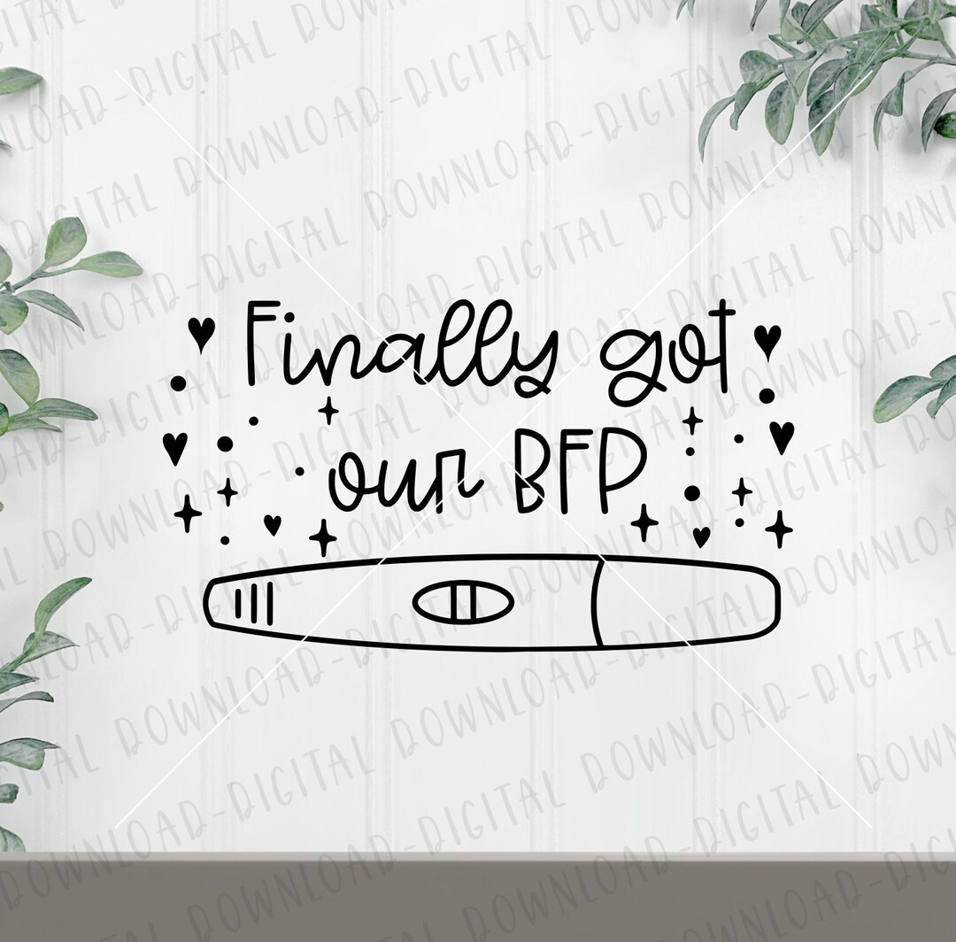 Big Fat Positive SVG, Pregnancy Test Svg, Infertility Svg, IVF Svg ...