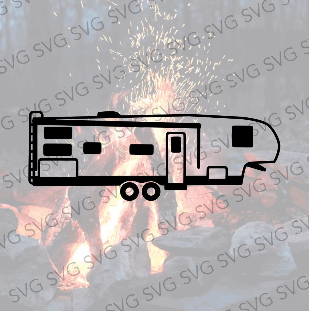 Fifth Wheel SVG, Camper SVG, Camper Cut File, Camper Cutting File, Svg ...