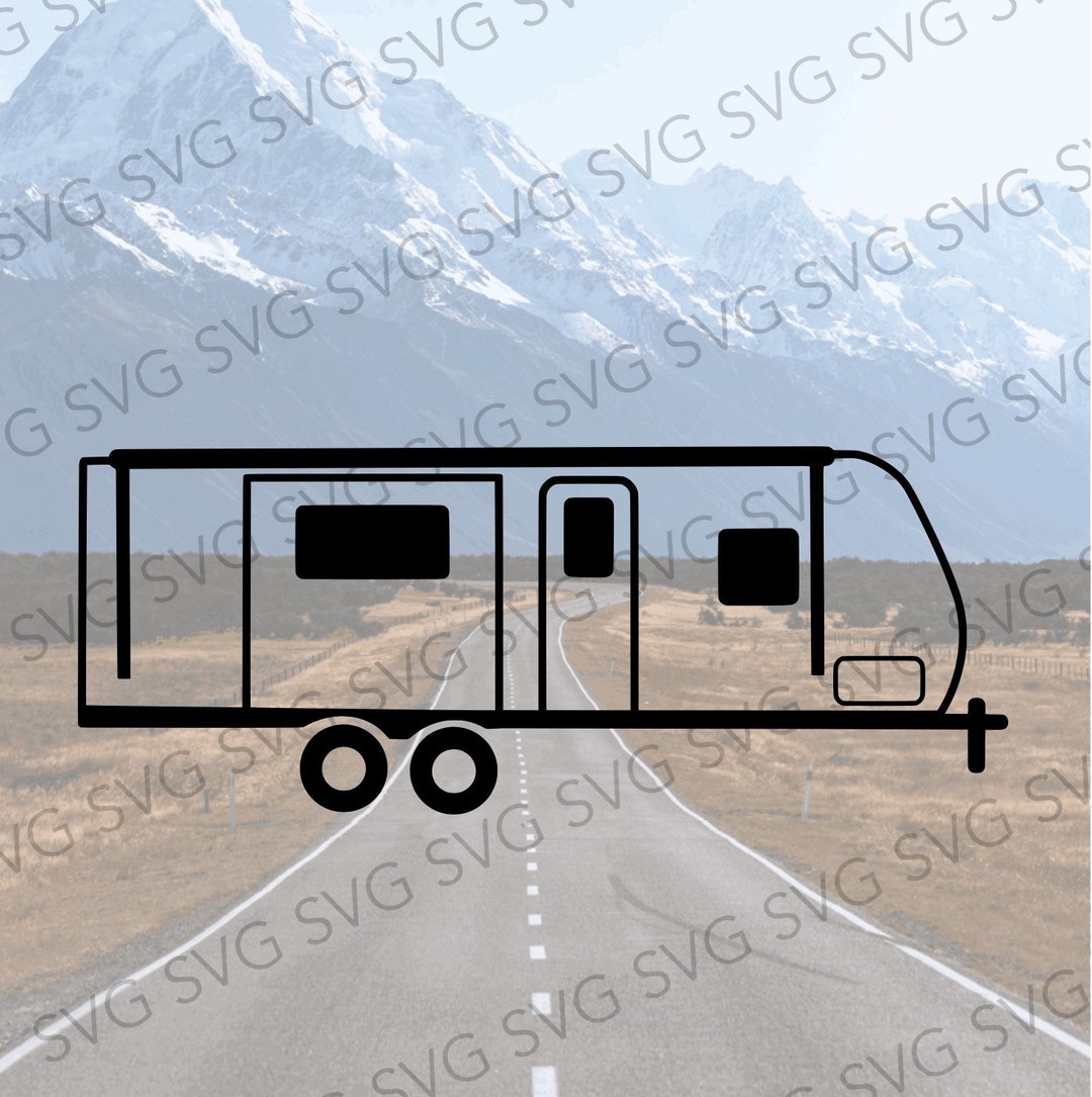 Trailer SVG, Travel Trailer, Camper SVG, Camper Cut File, Camper ...