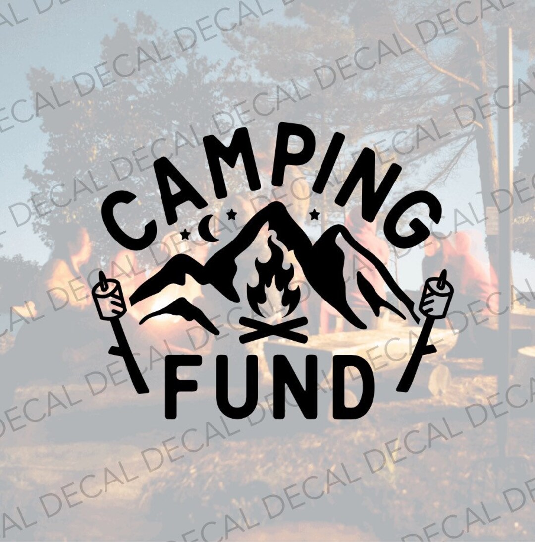 Camping Fund Decal, Camp Saving Decal, Decal for DIY Savings Jar ...