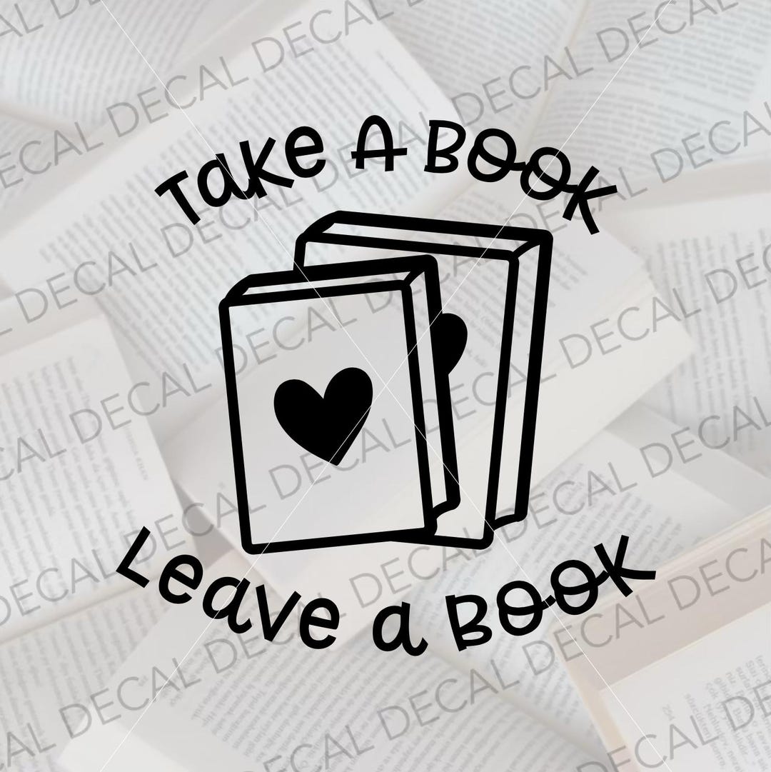 Take A Book Leave A Book, Book Sharing Library Decal, Lending Library ...