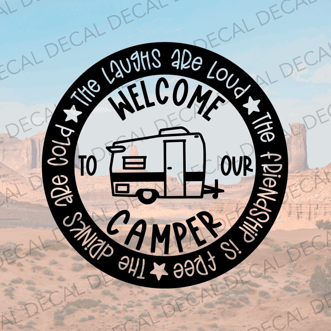 Welcome to Our Camper Decal, Camper Decal, Rver Decal, Campsite Decal ...