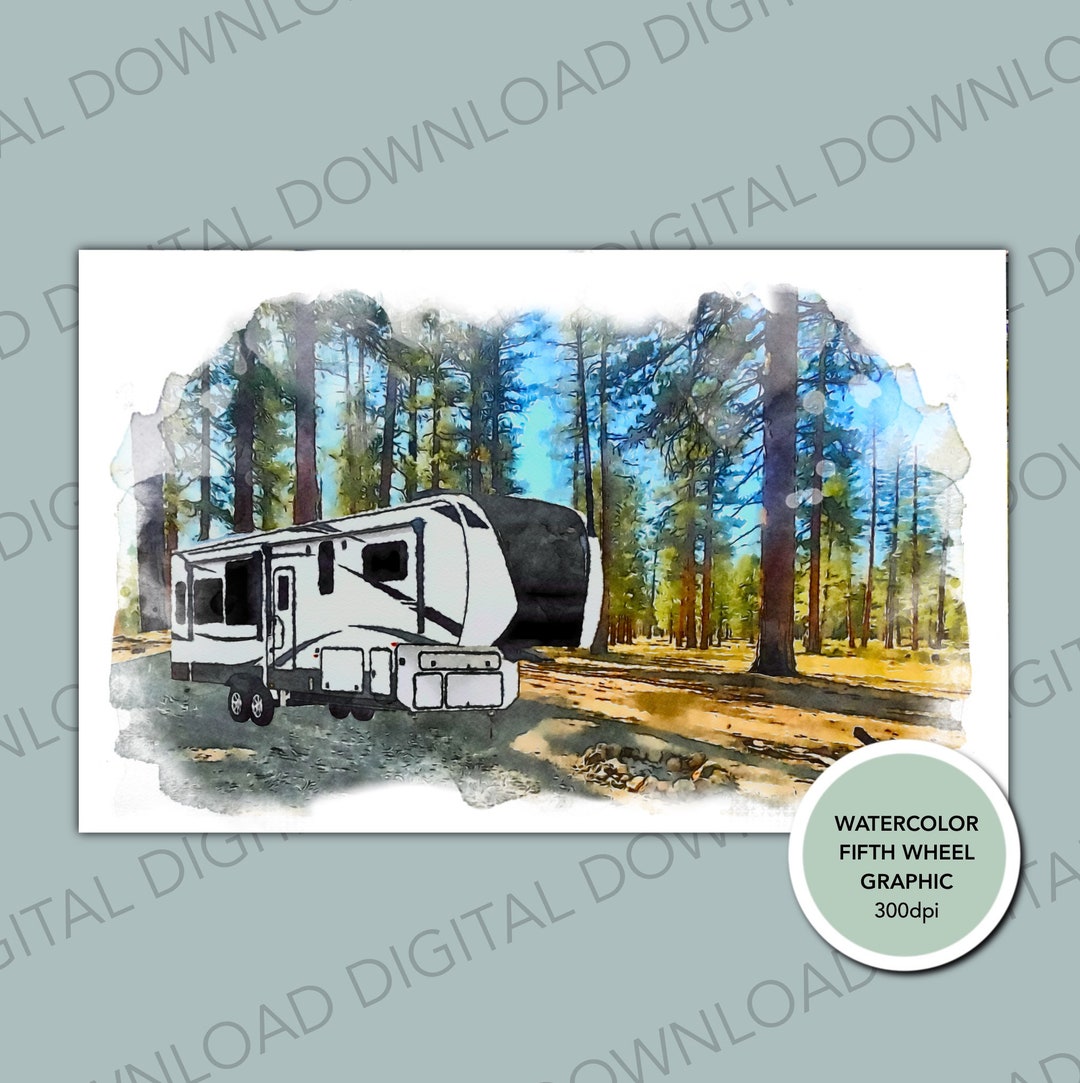 Fifth Wheel Watercolor Graphic, Fifth Wheel Camp Scene, Fifth Wheel ...