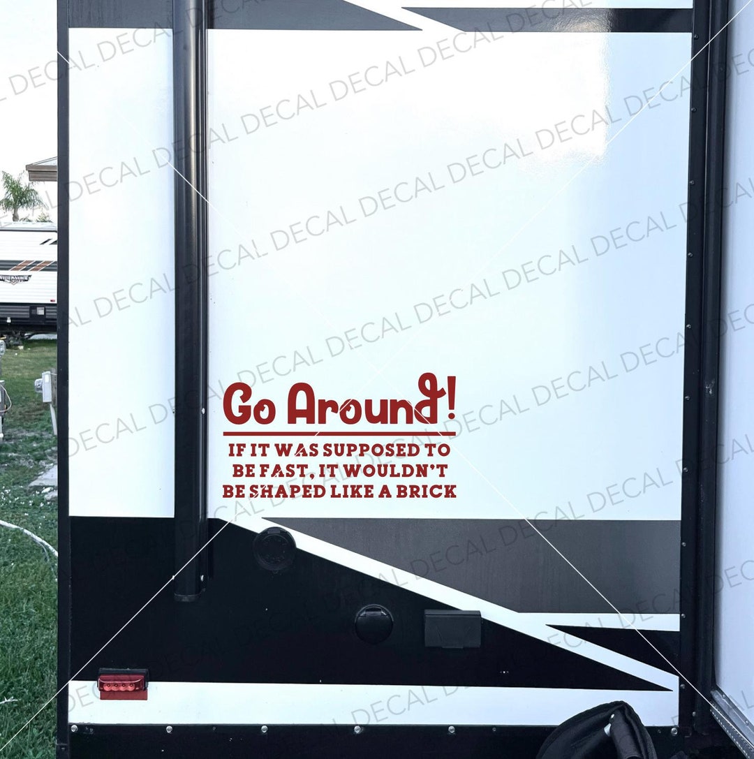 Go Around Decal, Camper Decal, Funny Camper Decal, Sticker for RV ...