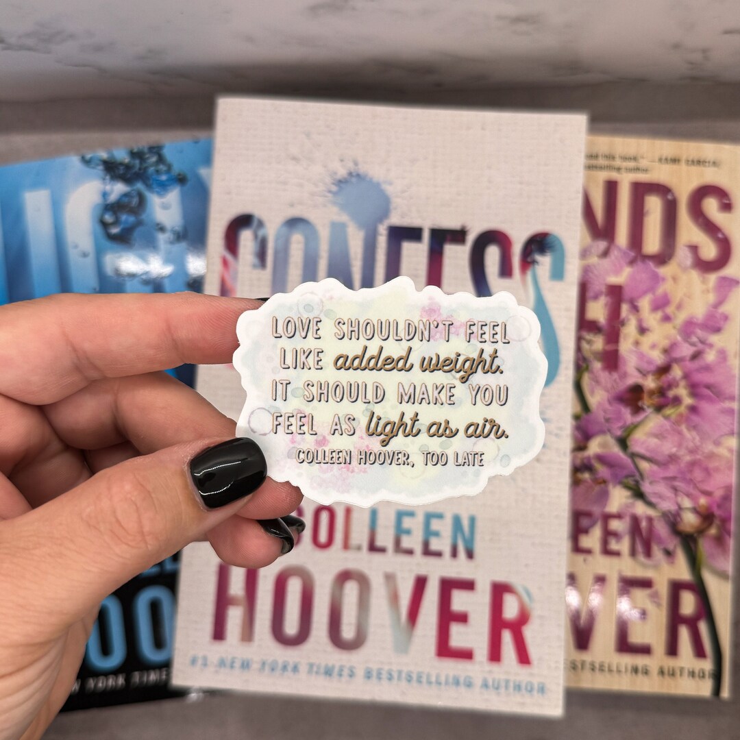 Too Late Quote Sticker, Colleen Hoover Books Sticker, Coho Sticker ...