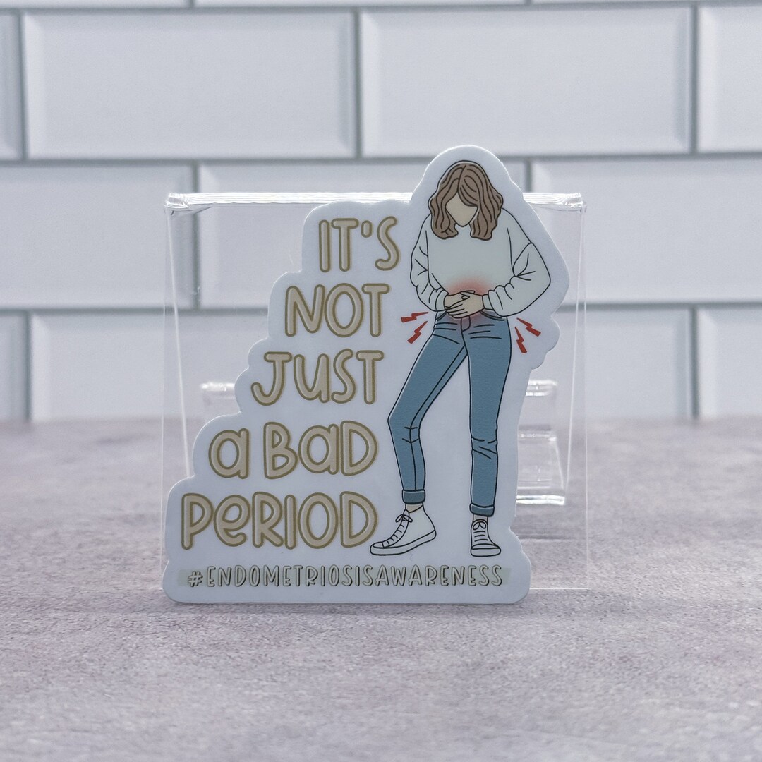 Not Just A Bad Period Sticker, Endometriosis Sticker, Endo Warrior ...
