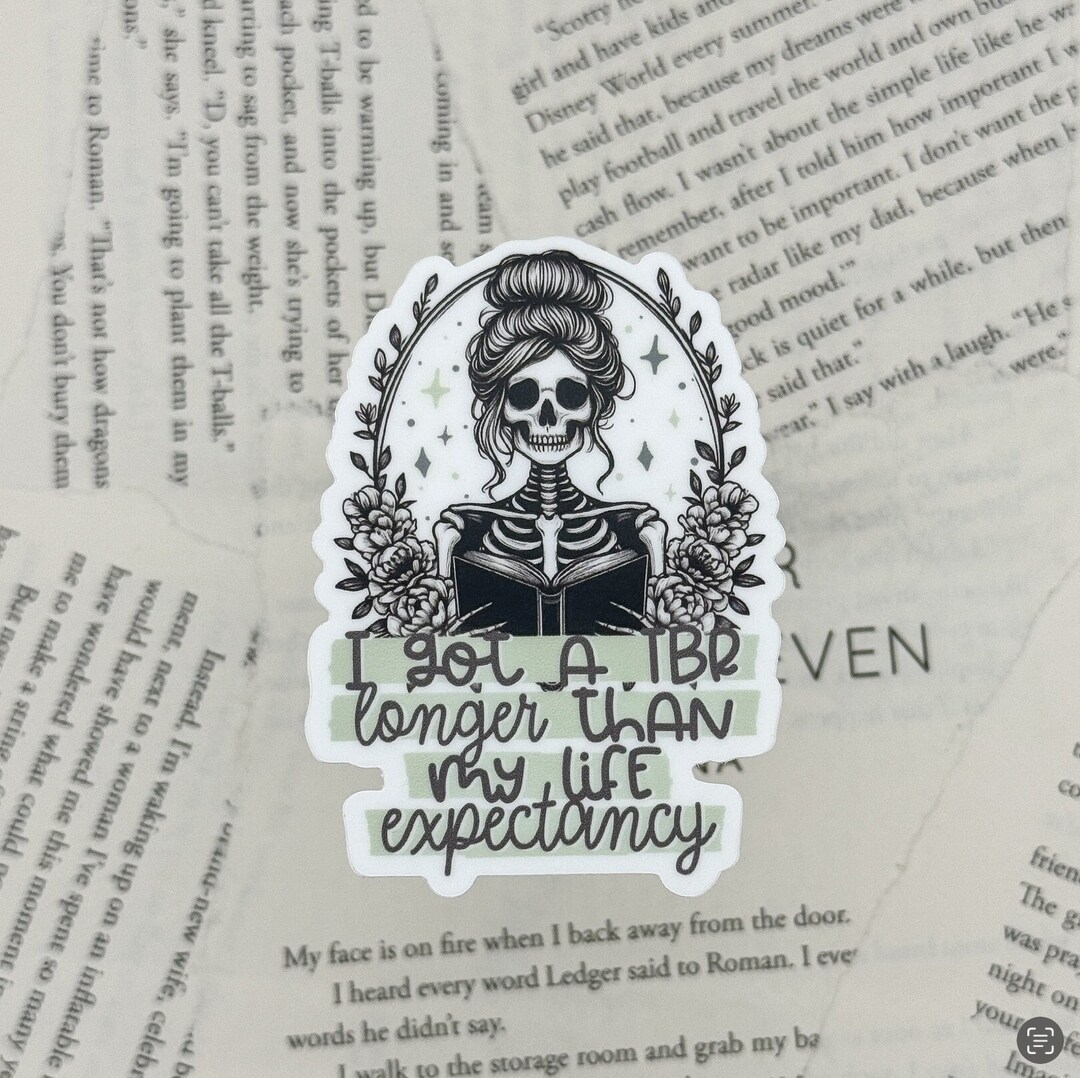 TBR Sticker, to Be Read, TBR Longer Than My Life Expectancy, Book Lover ...