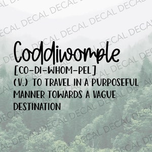 Coddiwomple Decal, Coddiwomple Definition, Decal for a Camper, Travel ...