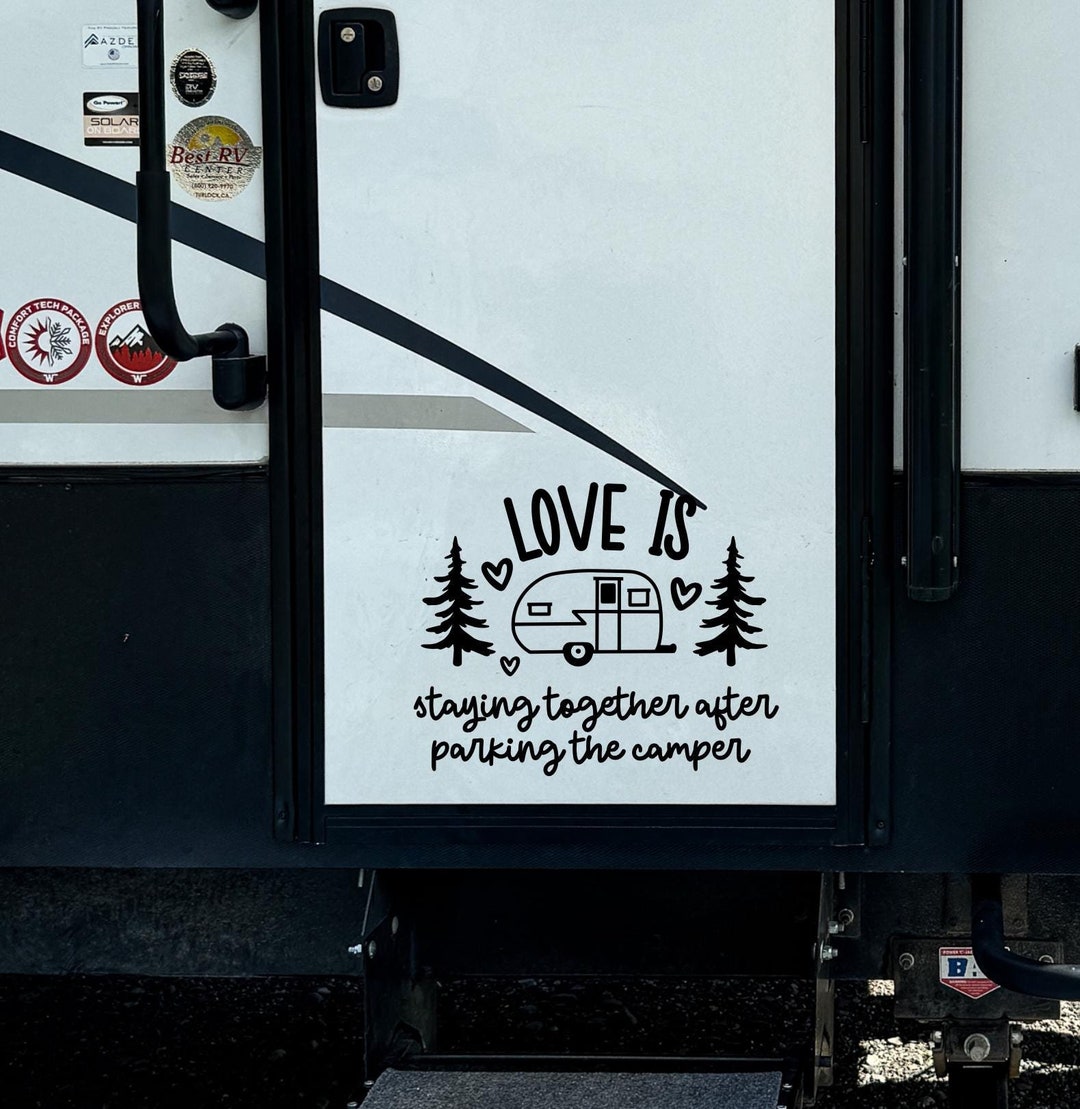 Love is Staying Together After Parking the Camper, Parking the Camper ...