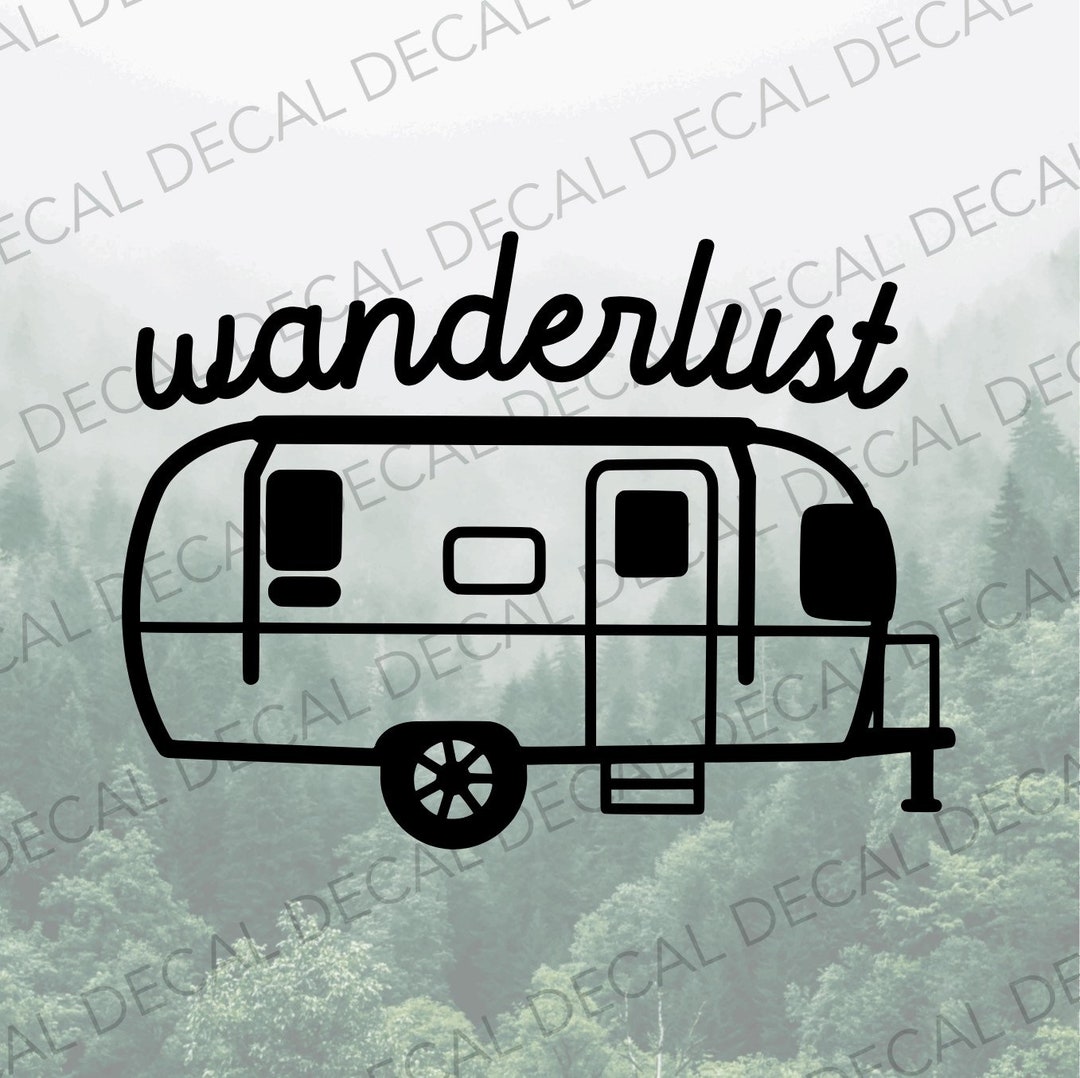 Wanderlust Decal, Travel Trailer Decal, Decal for Camper, Fifth Wheel ...