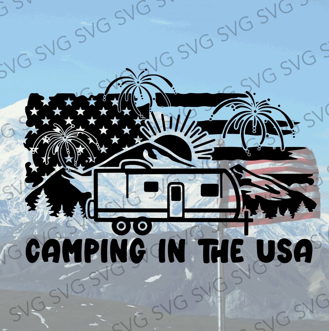 Camping in the USA Svg, Travel Trailer SVG, Camper SVG, Patriotic ...
