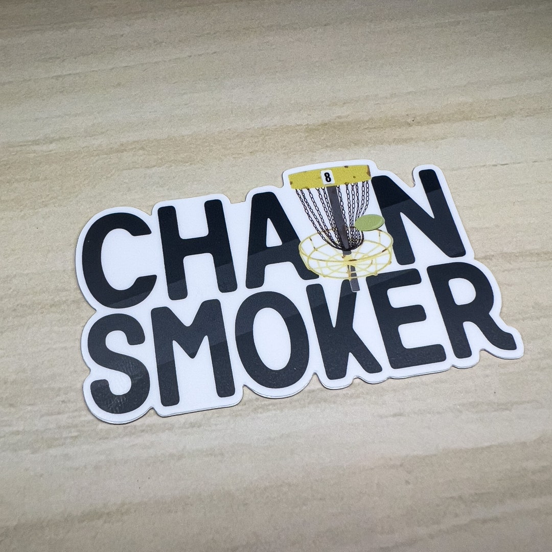 Chain Smoker Sticker, Disc Golf Player, Gift for Disc Golfer, Disc Golf ...