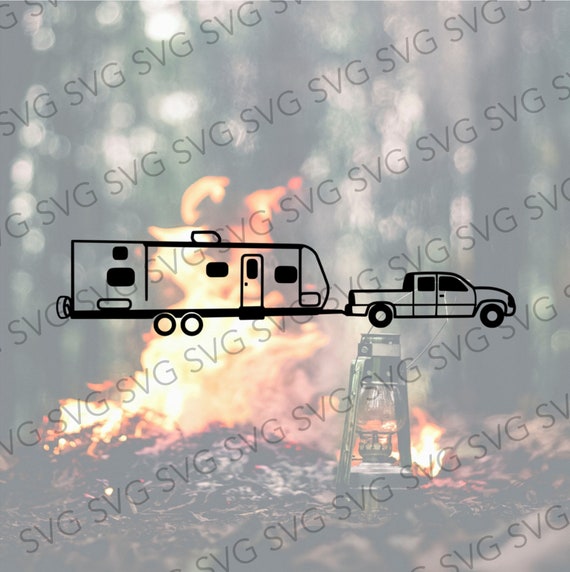 Truck Towing Trailer SVG Travel Trailer SVG Camper SVG | Etsy