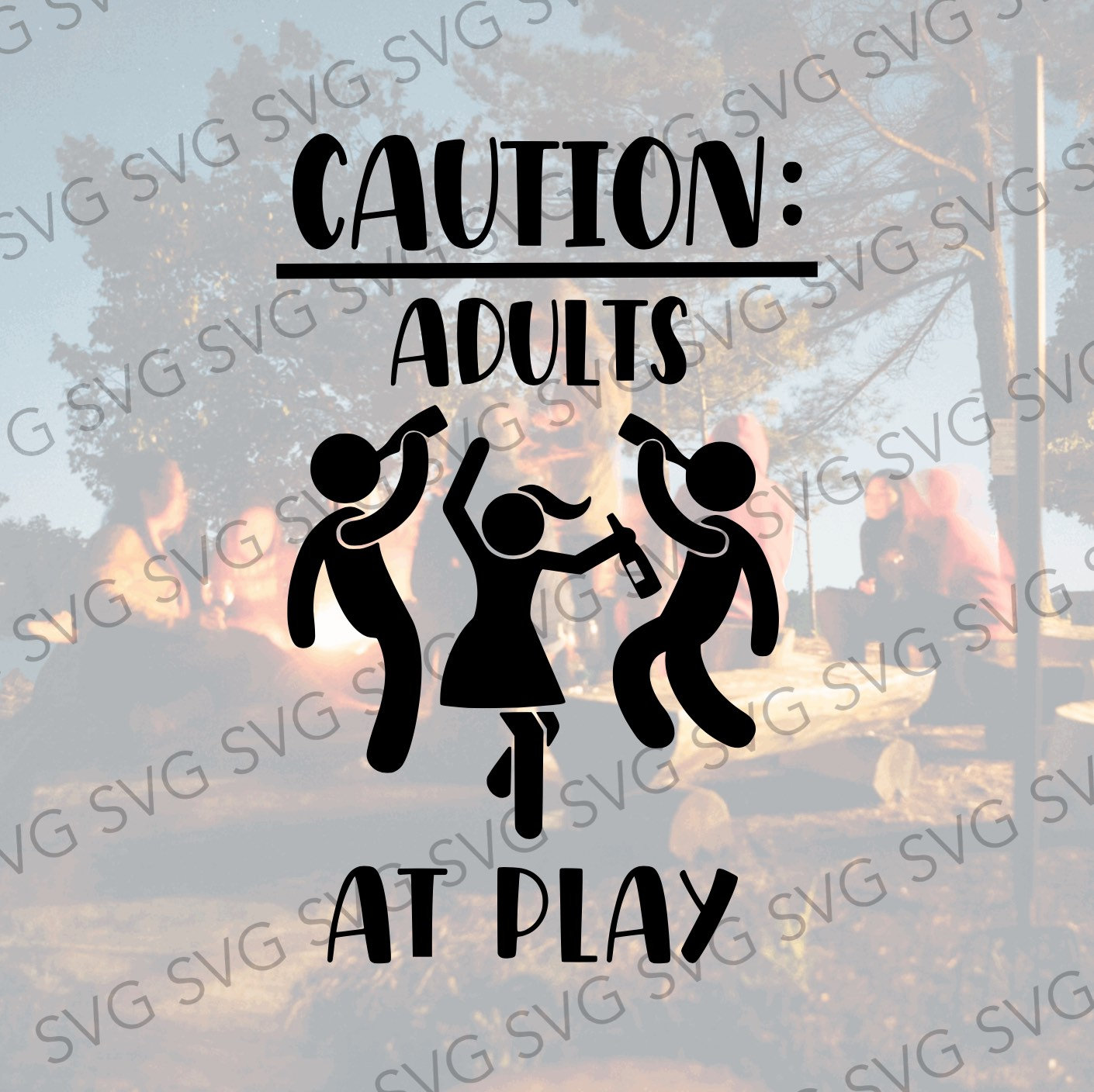 Caution Adults at Play SVG, Drinking Adults SVG, Funny Decal SVG for ...