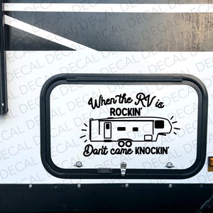 When the RV is Rockin Don't Come Knockin Decal, Fifth Wheel Decal ...