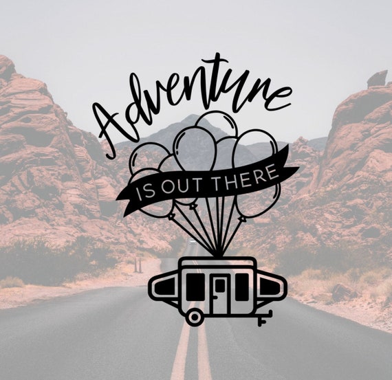 Adventure is Out There Decal Camper Decal Popup Decal - Etsy