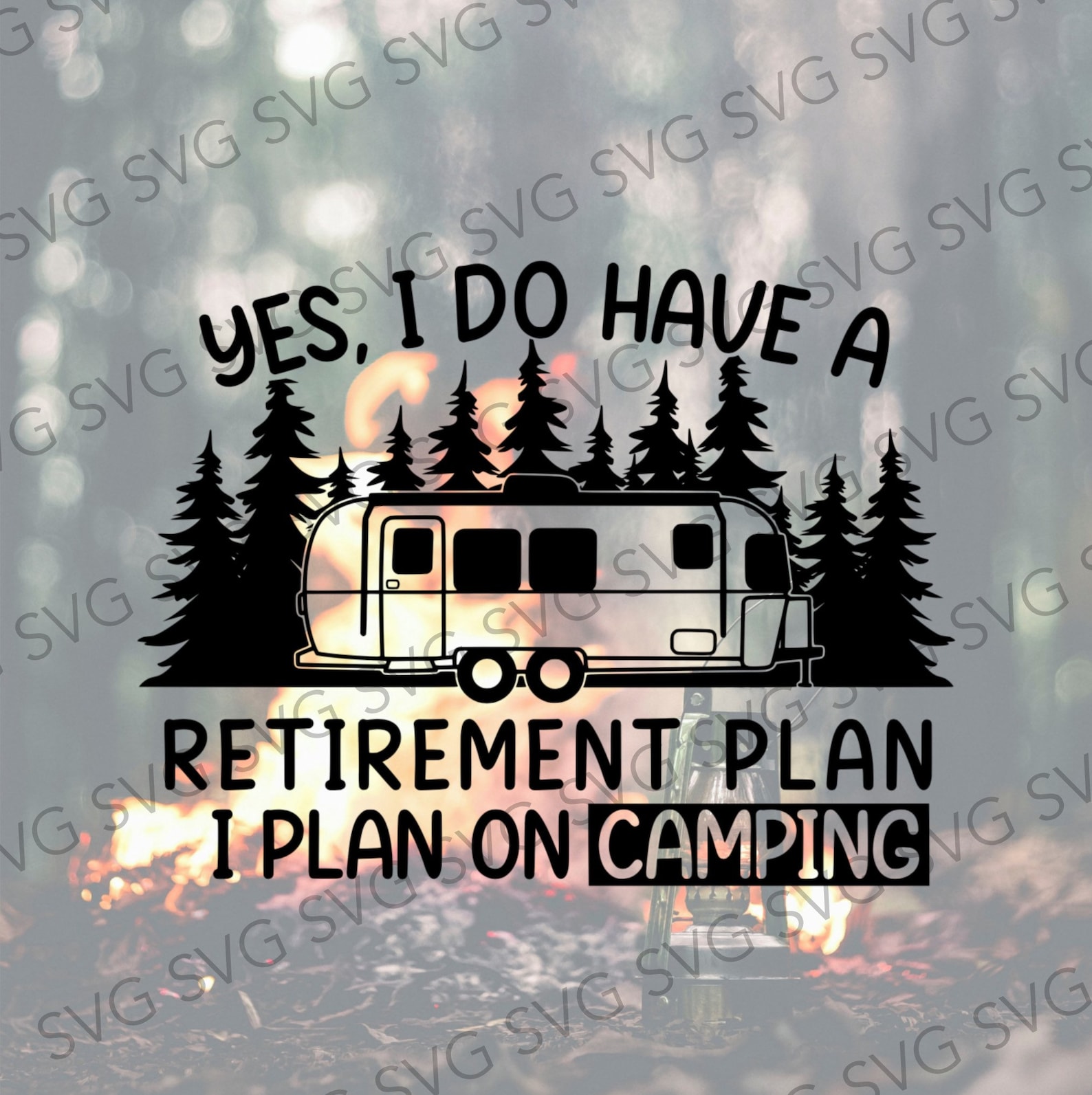 Camping Retirement Plan SVG, Trailer Cut File, Retirement Camping SVG ...