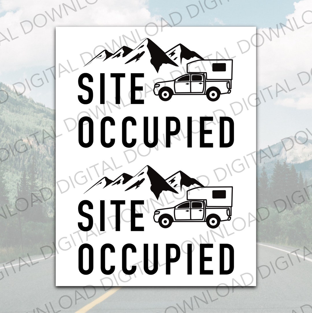 Site Occupied Printable, Campsite Occupied DIY, Truck Camping, DIY Site ...
