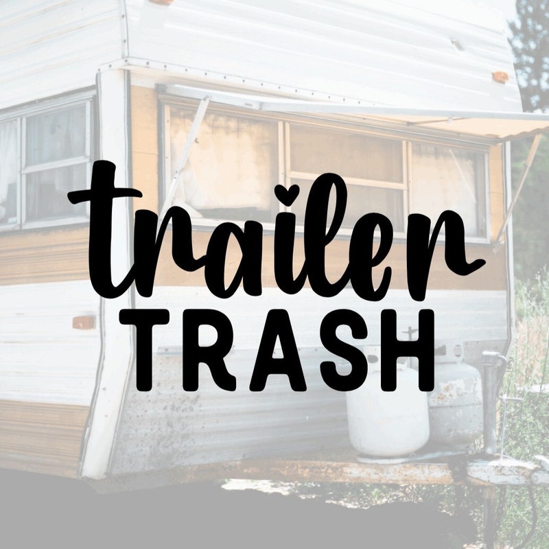Trailer Trash - Etsy