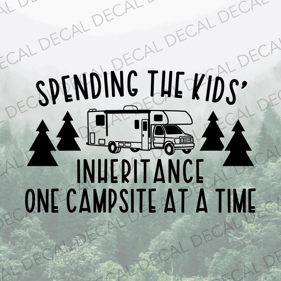 Spending the Kids Inheritance Decal, Funny RV Decal, Class C Decal ...
