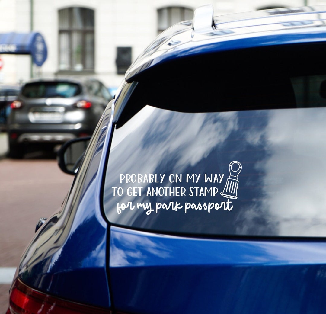 Passport Stamp Car Decal, National Park Passport Decal, Probably on My ...