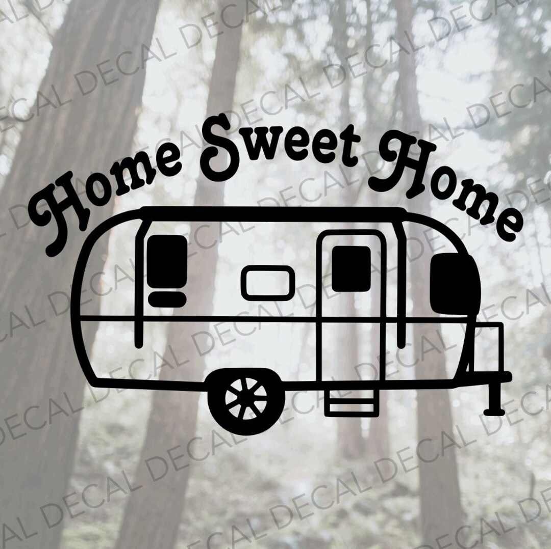 Home Sweet Home Camper Decal, Camper Decal, Travel Trailer Decal, Decal ...