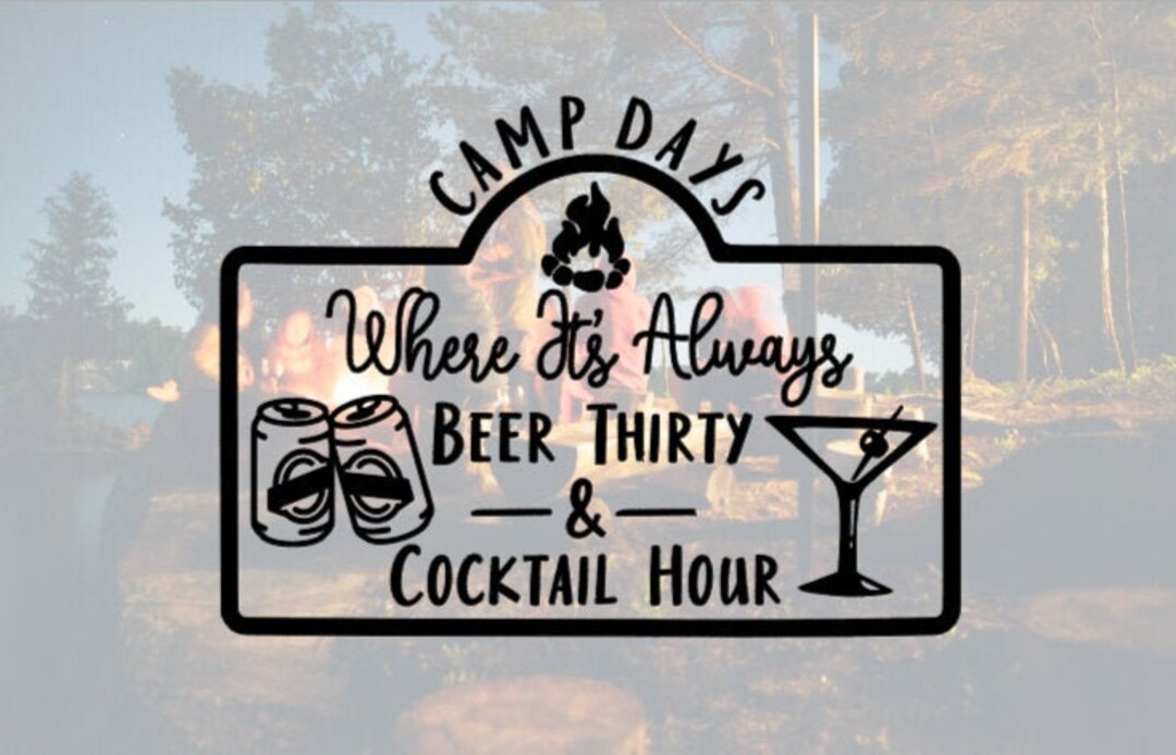 Beer Thirty Decal, Camp Days Decal, Beer Thirty and Cocktail Hour ...
