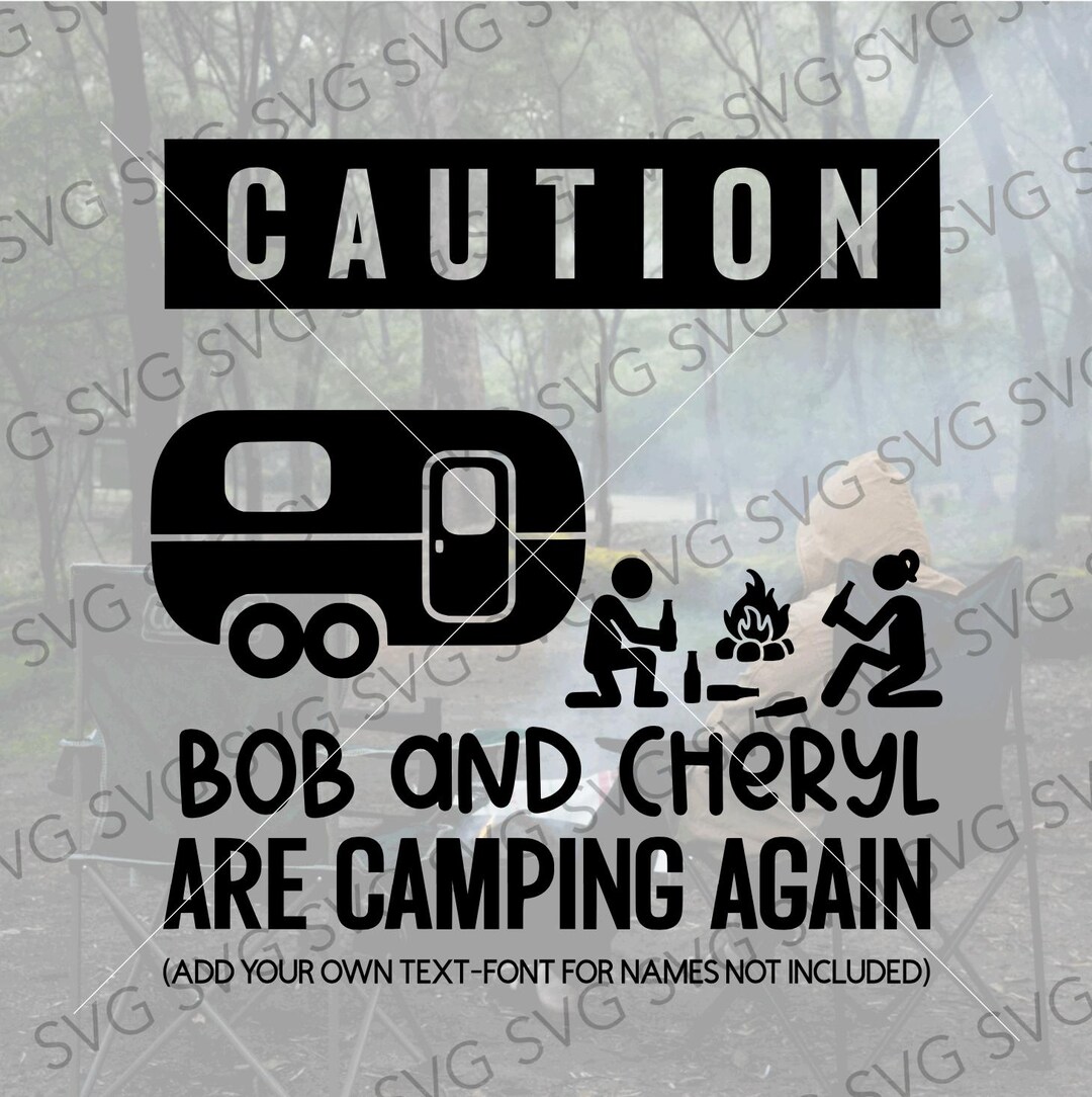 Caution Camping Again SVG, Drinking Adults SVG, Funny Decal SVG for Camper, Drinking Camper Svg ...
