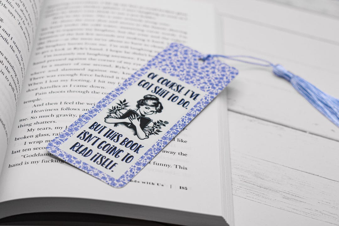 This Book Isn T Going To Read Itself Bookmark Mature Bookmark Funny