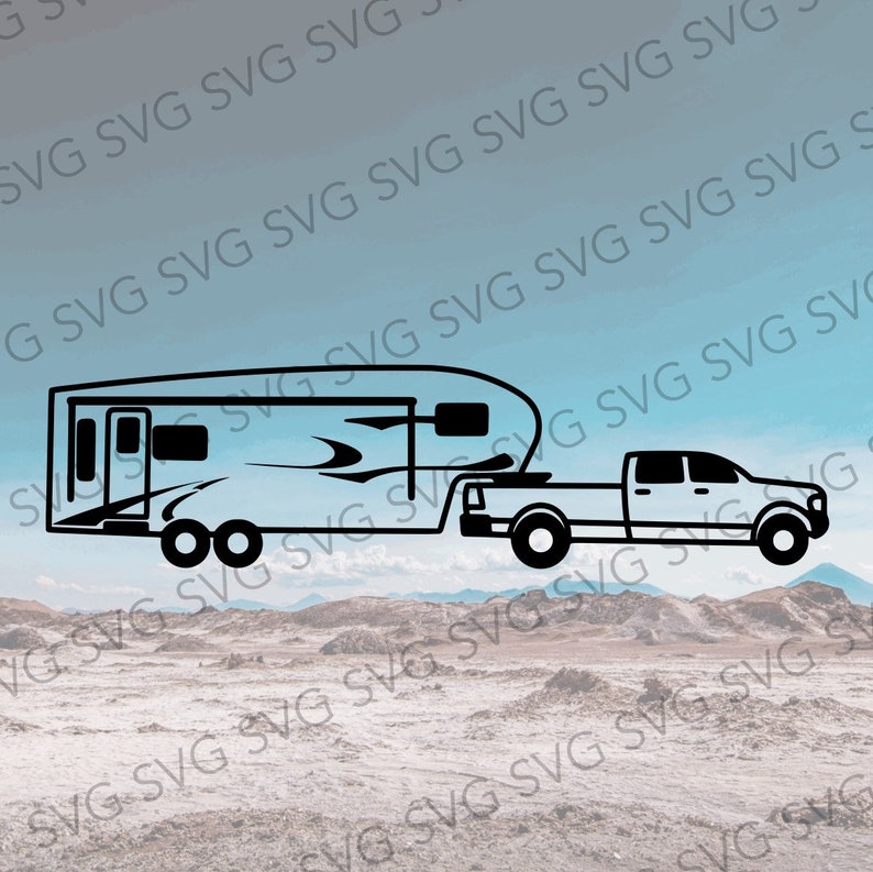 Truck Towing Fifth Wheel Fifth Wheel Svg Camper Svg Camper Etsy Australia