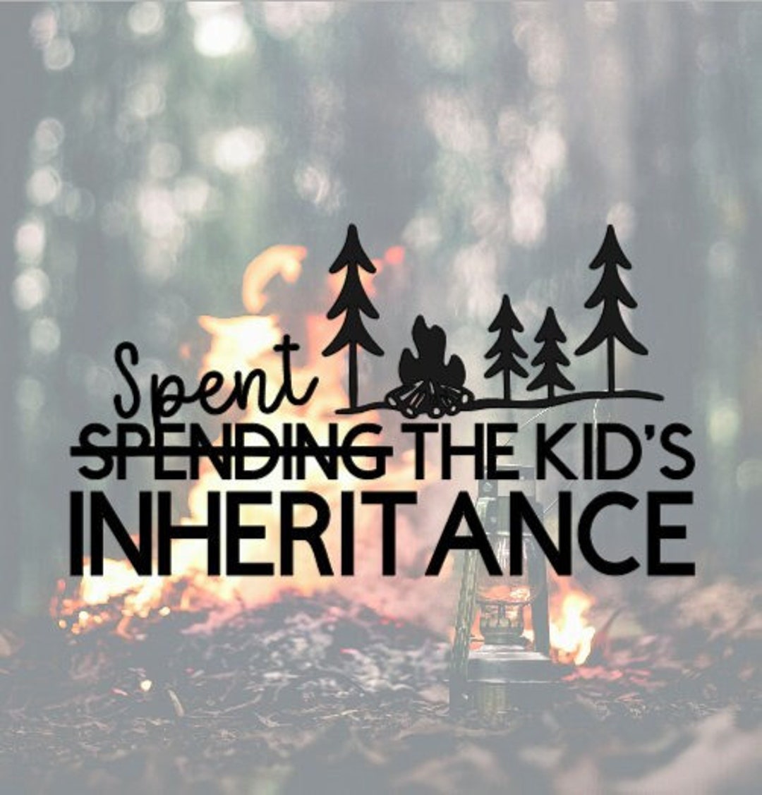 Spending the Kids Inheritance Decal, Funny RV Decal, Class A Decal ...