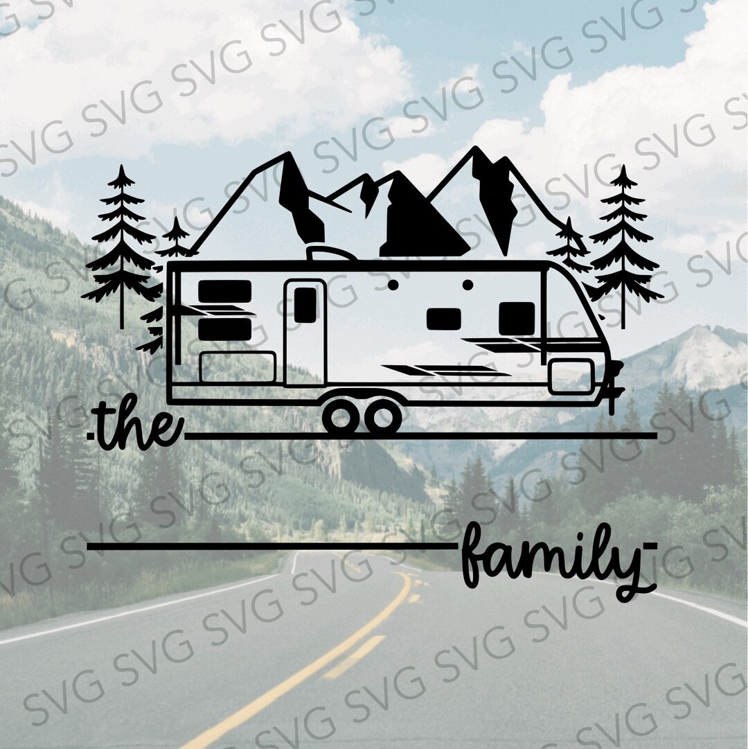 Travel Trailer Mountain SVG, Trailer Family Name SVG, Camper Trailer ...