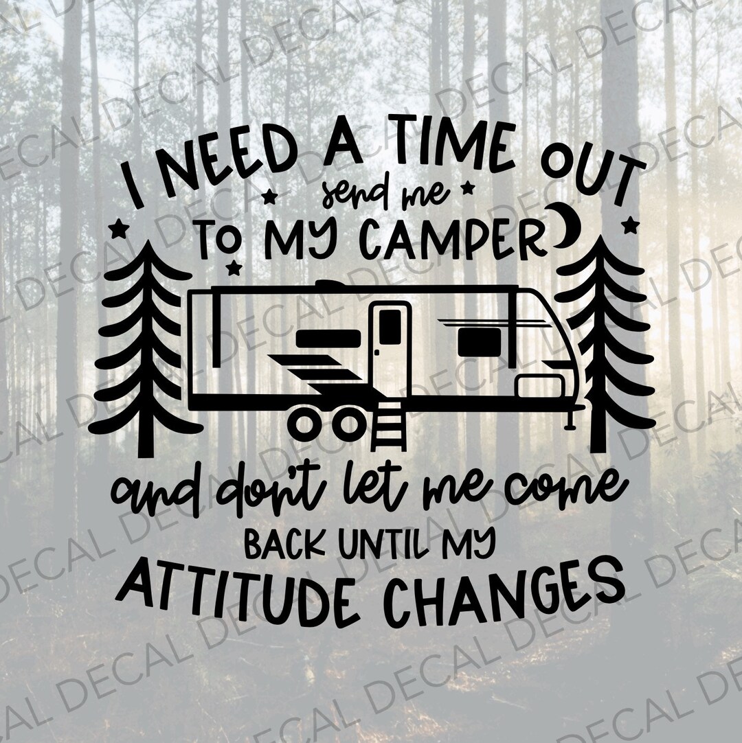 Camper Time Out Decal, Trailer Decal, Funny Camper Decal, Camper Decal ...