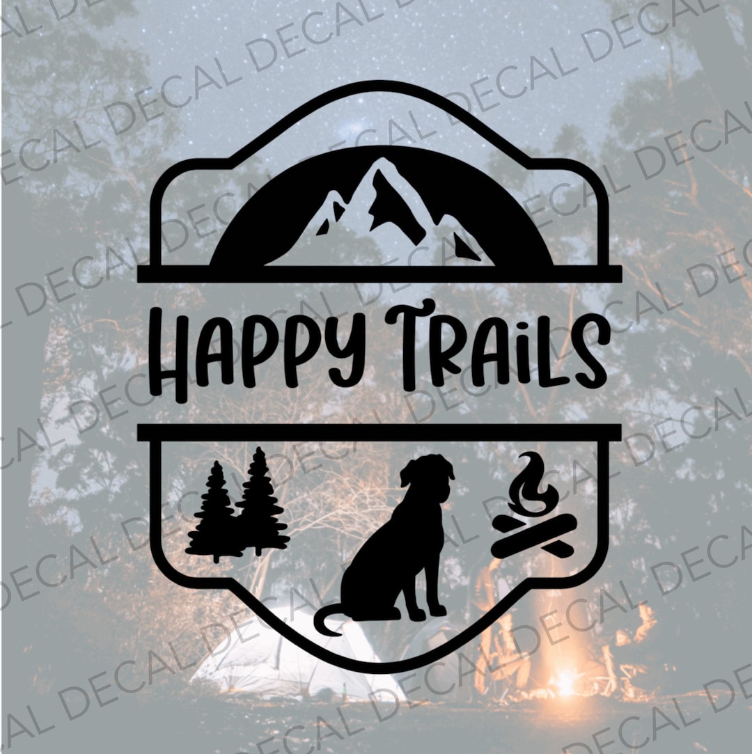 Camper Dog Decal Dog Camping Decal Happy Trails Dog - Etsy