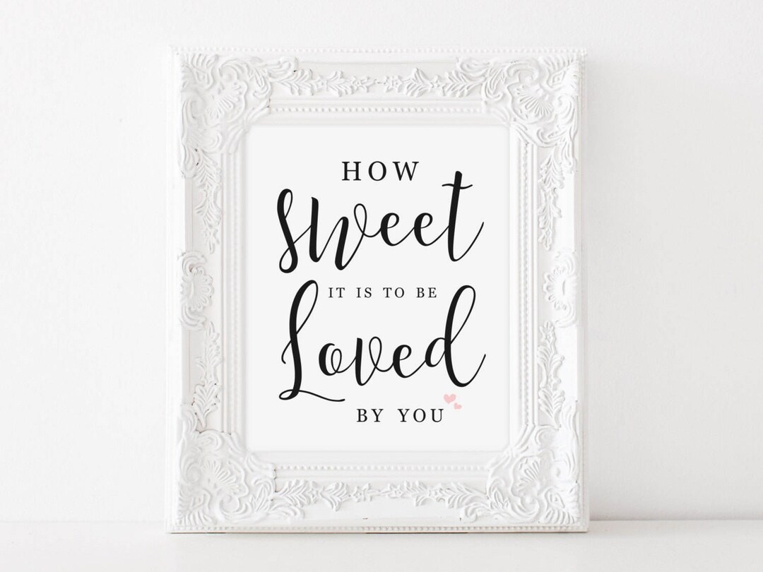 How Sweet It is to Be Loved by You Sign, Printable Candy Buffet Sign ...