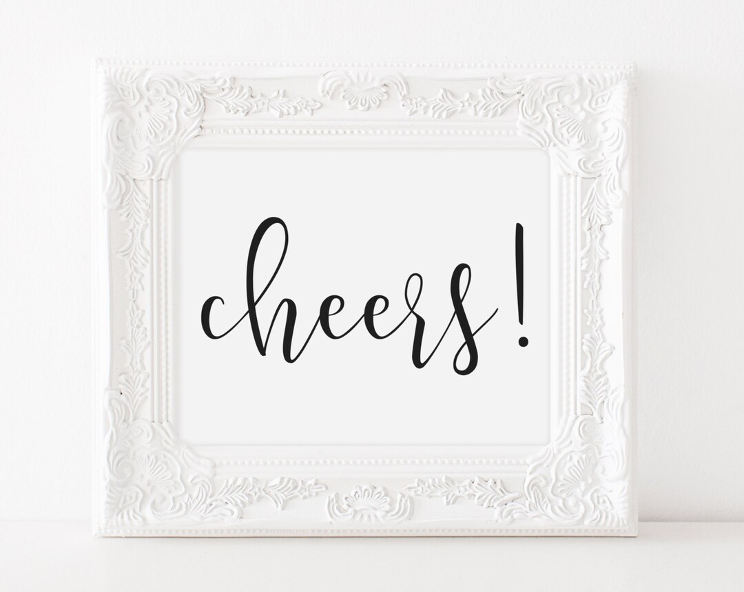 Printable Cheers Sign, Cheers Sign, Kitchen Sign, Wedding Reception ...