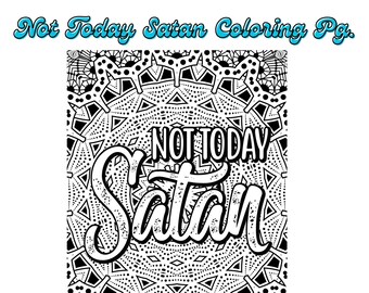 Not Today Satan, Coloring Page, Digital Download, PDF, Adult Coloring ...