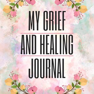 Printable Grief & Healing Journal - 46 Pages - Etsy