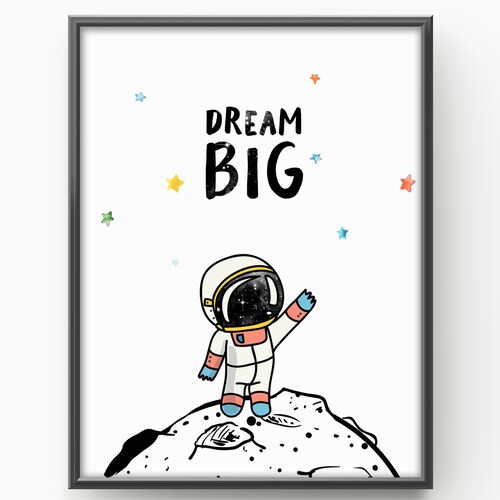 Space Art Prints Dream Big Print Astronaut Wall Art Space - Etsy