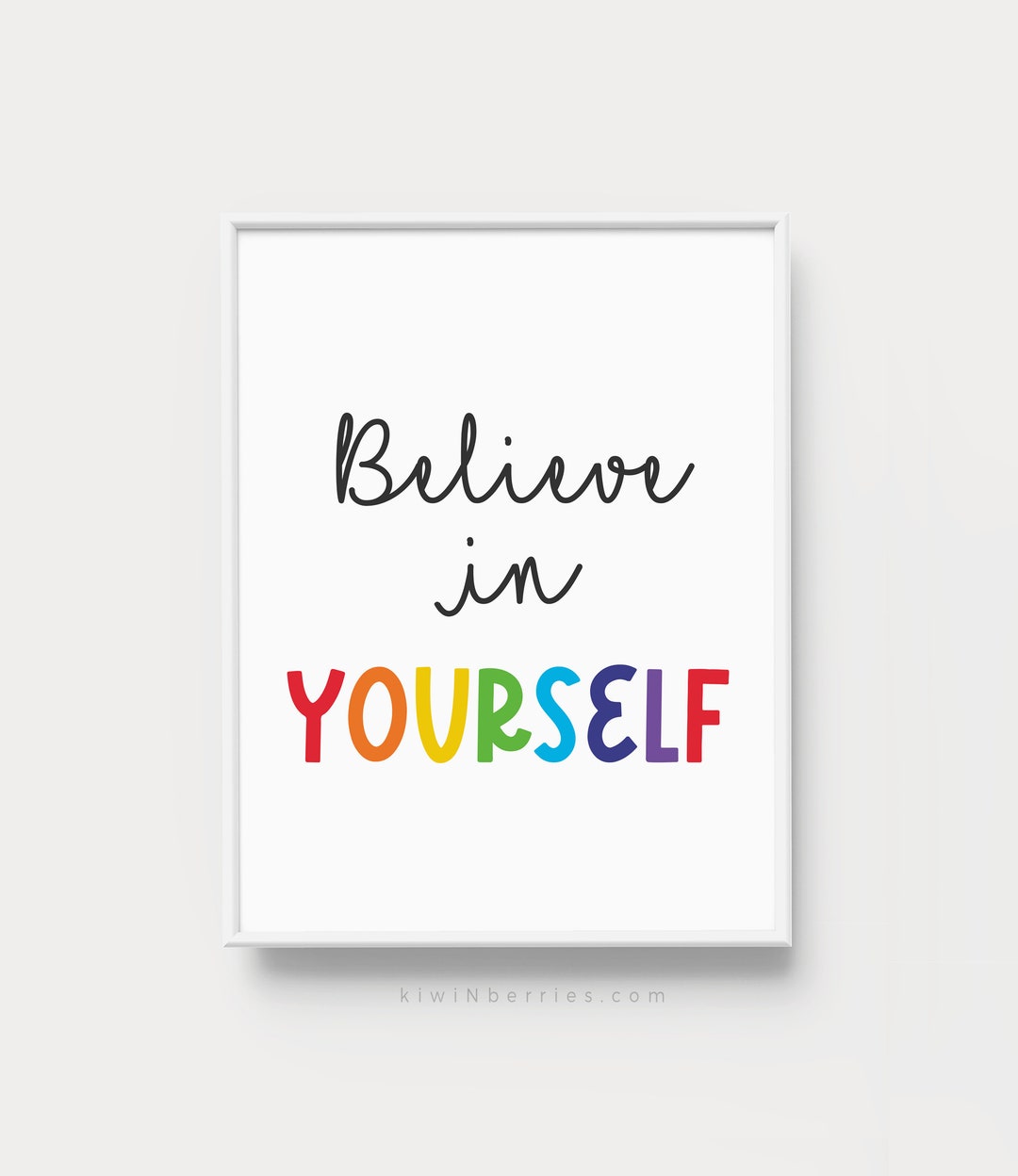 Believe in Yourself Print, Kids Affirmation, Positive Motivational Wall ...