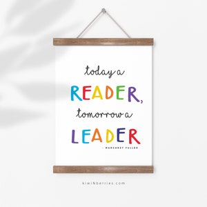 Reader Print, Today a Reader Tomorrow a Leader, Playroom Quote Print ...