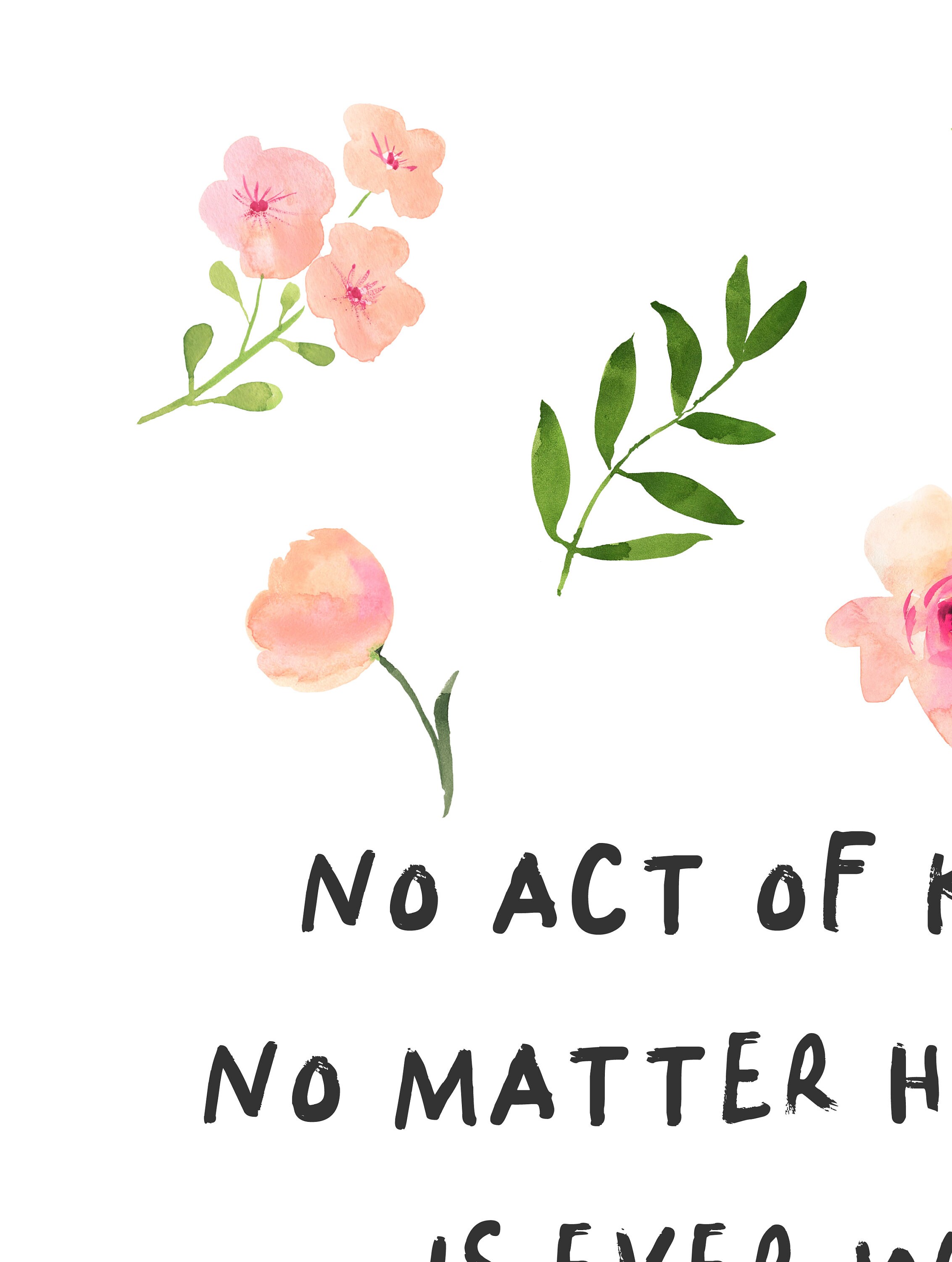 Maya Angelou Kindness Quote Print: Floral Positive Wall Art (digital ...