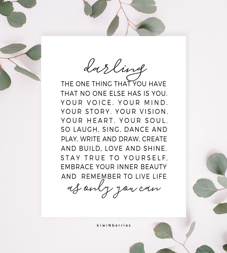 The One Thing That You Have That No One Else Has is You - Etsy