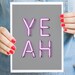 Neon Sign Print, Neon Printable, Yeah Sign, Yeah Poster, Urban Decor ...