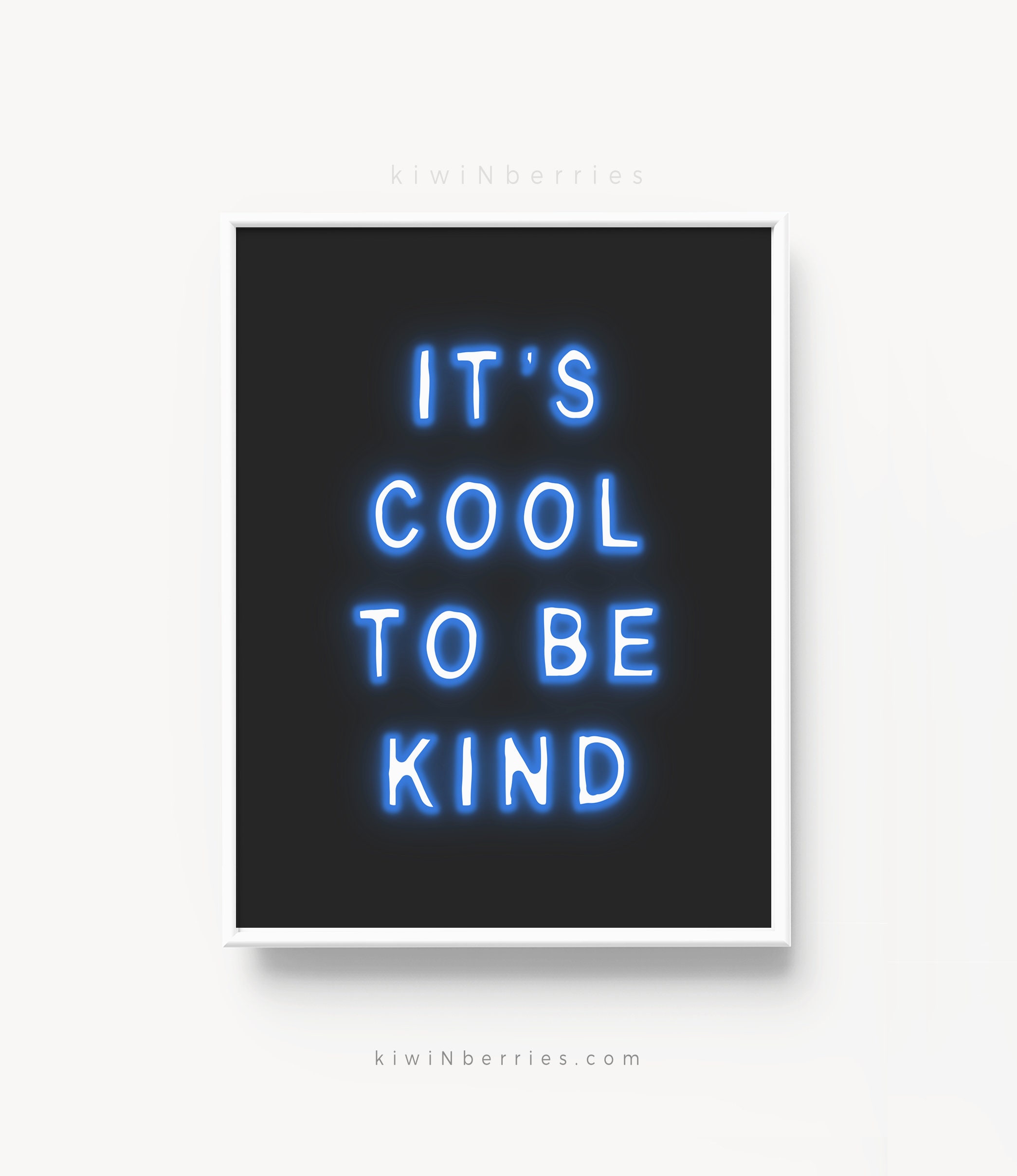 It's Cool to Be Kind Print, Neon Blue Sign, Playroom Decor (digital ...
