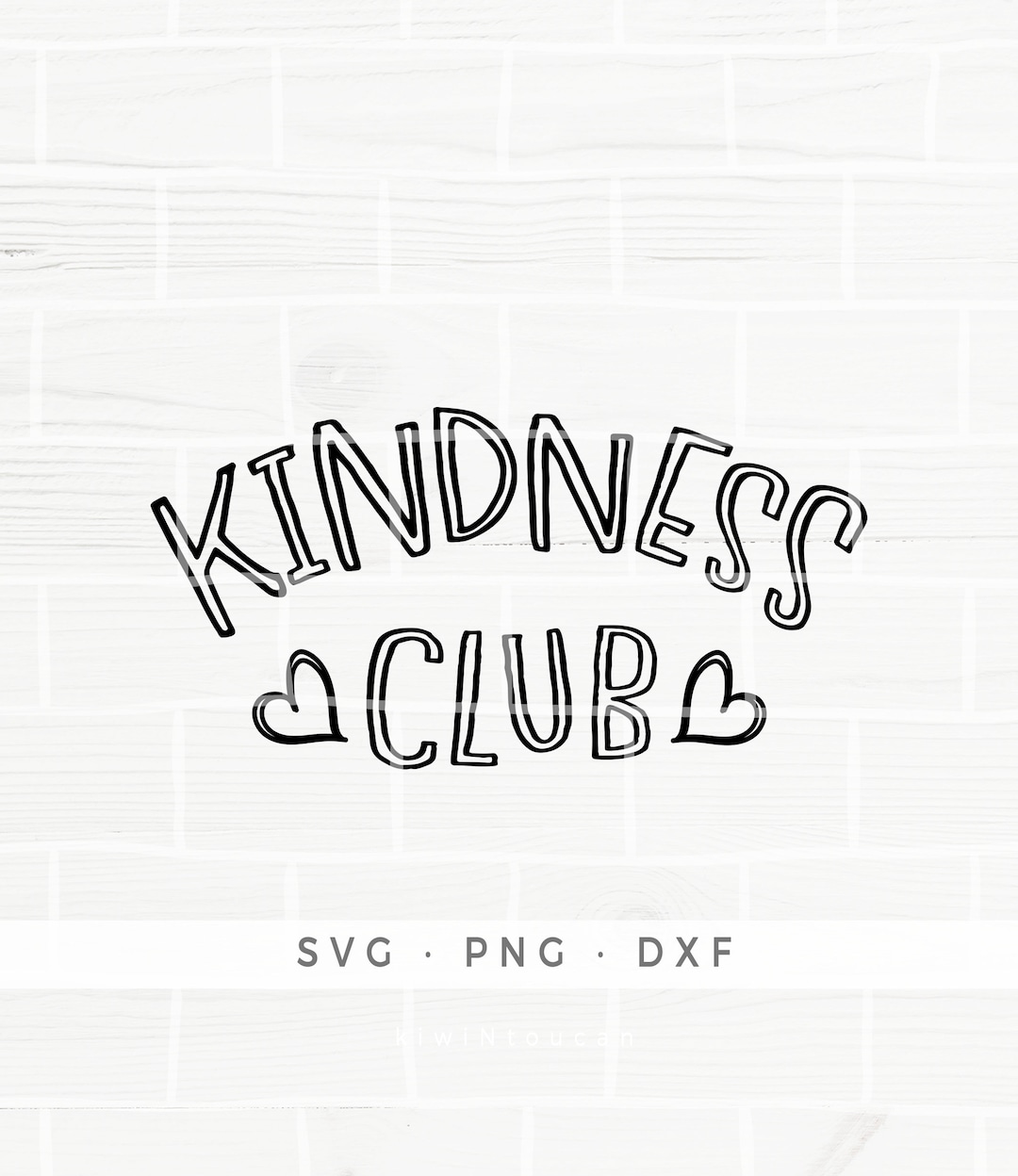 Kindness Club SVG, Kind Cut Files for Cricut Silhouette, Kindness ...