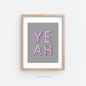 Neon Sign Print, Neon Printable, Yeah Sign, Yeah Poster, Urban Decor ...