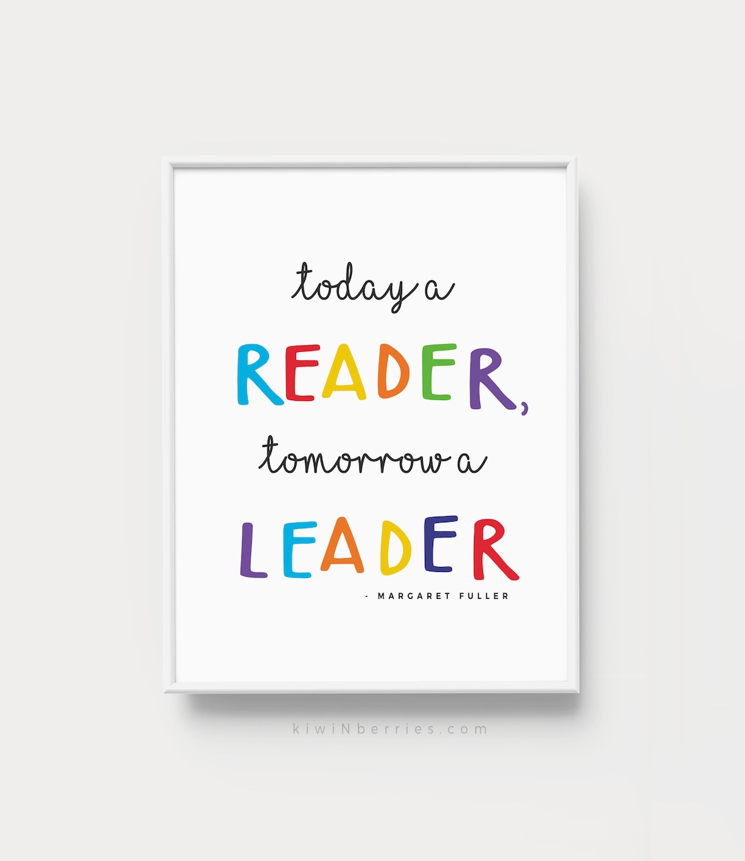 Reader Print, Today a Reader Tomorrow a Leader, Playroom Quote Print ...